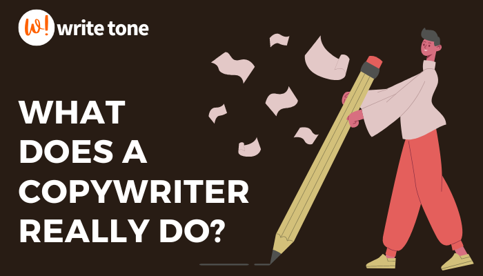What Does a Copywriter really Do?
